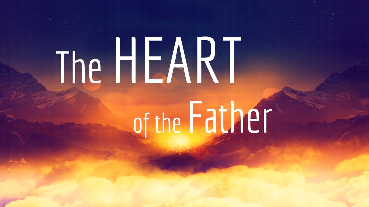 Heart of The Father - Harvest City Church Regina: A community for ...