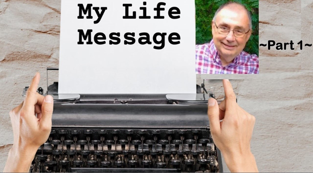 My Life Message - Part 1 - Harvest City Church Regina: A community for ...