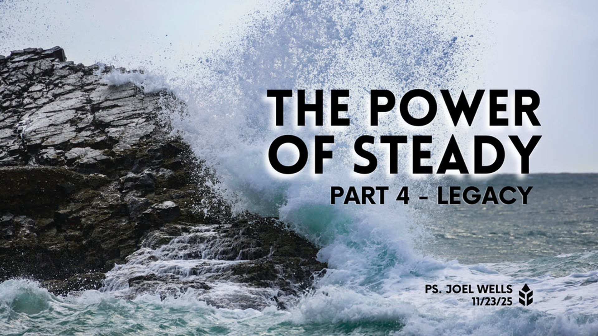 The Power of Steady - Part 4 - Harvest City Church Regina: A community ...
